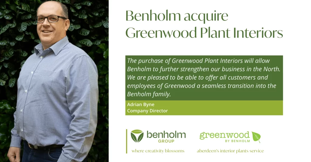 Benholm Boost Business With Acquisition Of Greenwood Plant Interiors ...